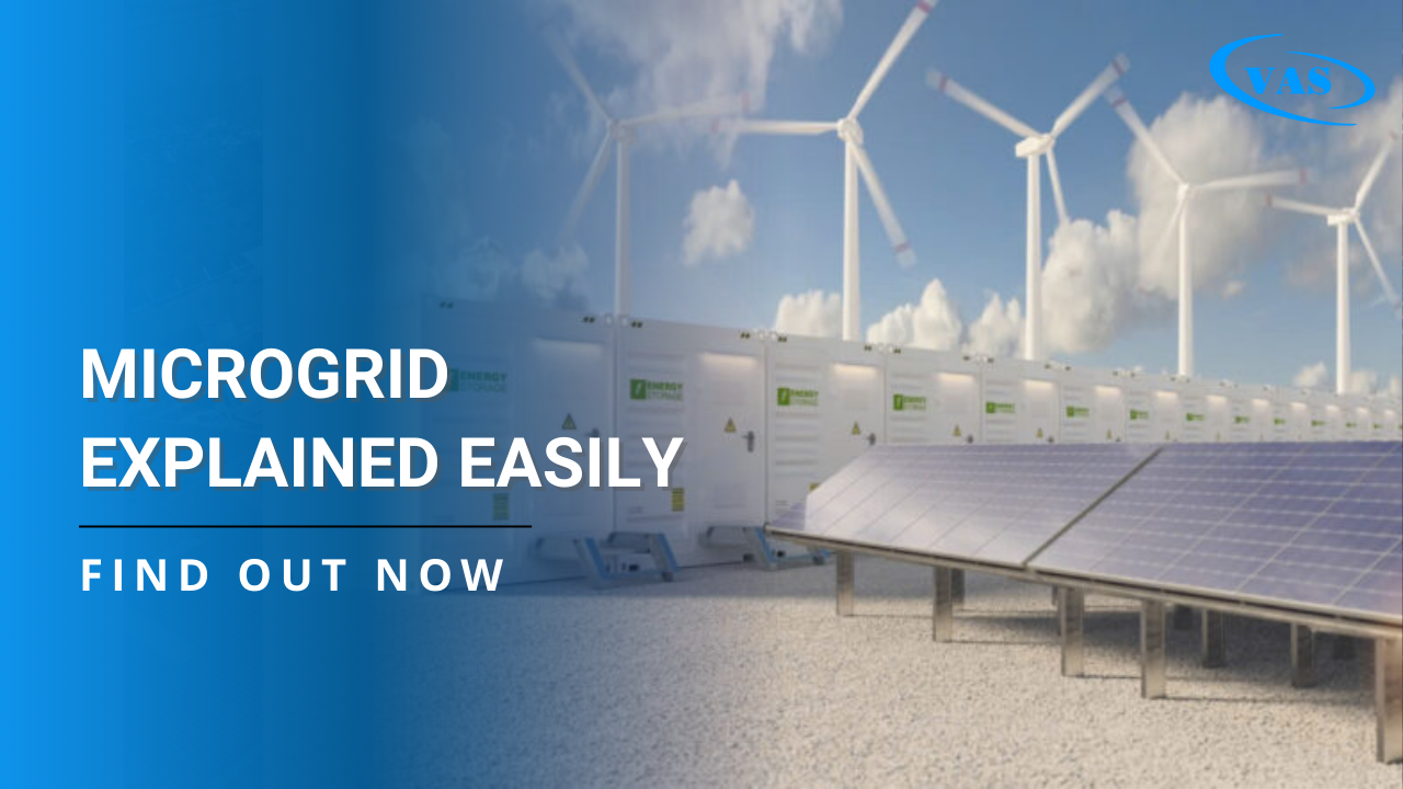 Understanding Microgrids: Function and Benefits - VAS